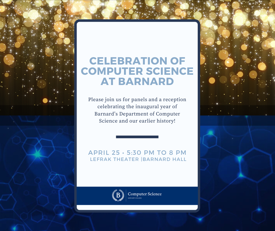 Celebration of Computer Science at Barnard | Barnard College